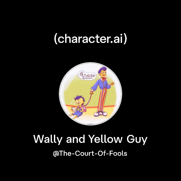 Chat with Wally and Yellow Guy | character.ai | Personalized AI for ...