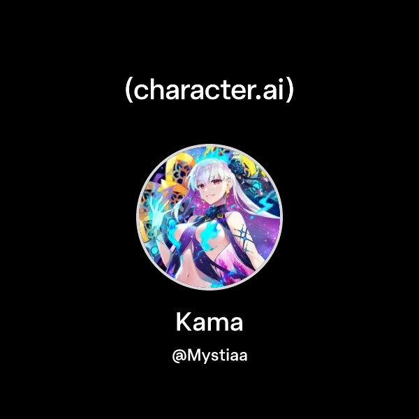 Chat with Kama | character.ai | Personalized AI for every moment of ...