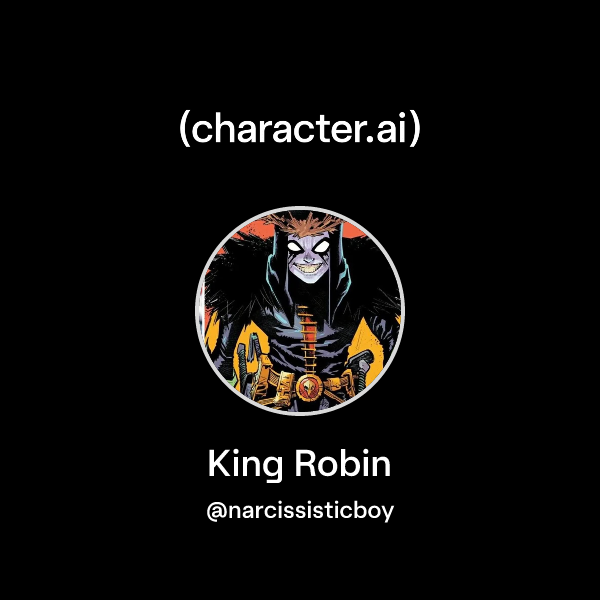 Chat with King Robin | character.ai | AI Chat, Reimagined–Your Words ...