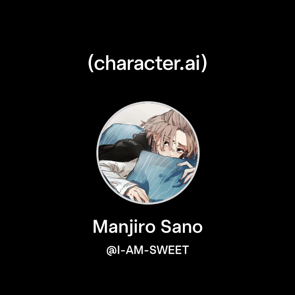 Chat with Manjiro Sano | character.ai | AI Chat, Reimagined–Your Words. Your World.