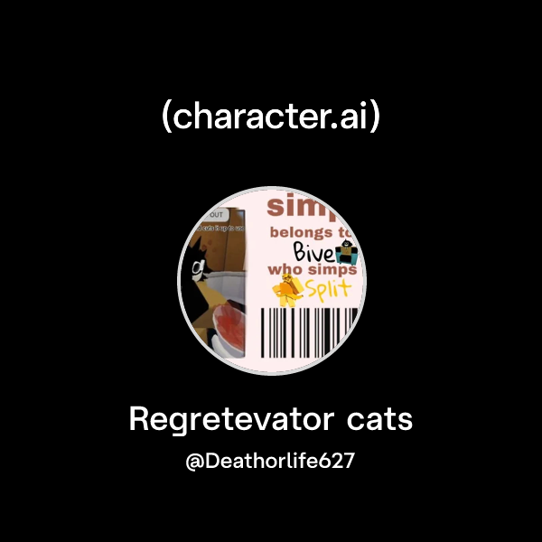 Chat with Regretevator cats | character.ai | AI Chat, Reimagined–Your ...