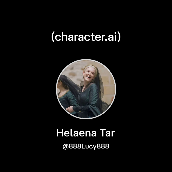 Chat with Helaena Tar | character.ai | AI Chat, Reimagined–Your Words ...