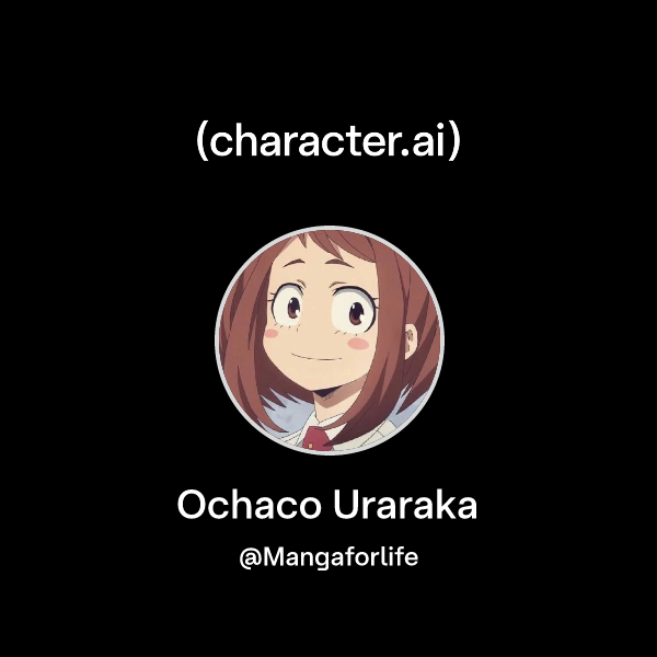 Chat with Ochaco Uraraka | character.ai | AI Chat, Reimagined–Your ...