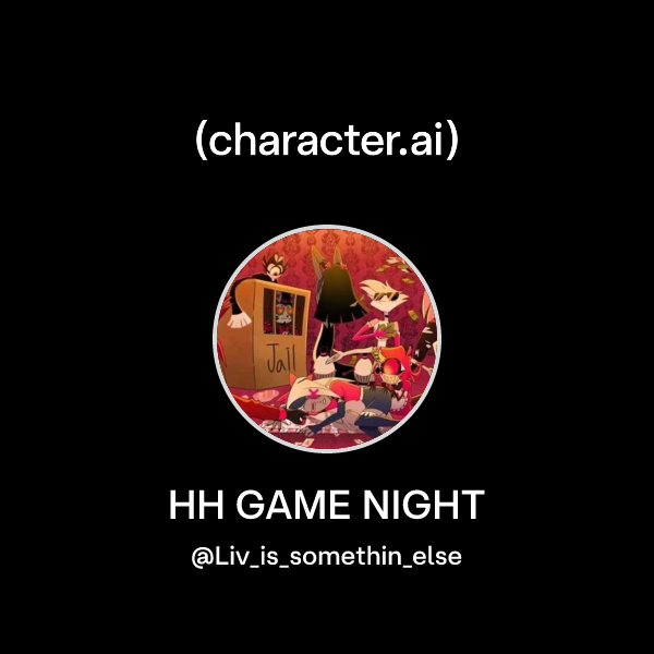 Chat with HH GAME NIGHT | character.ai | AI Chat, Reimagined–Your Words ...