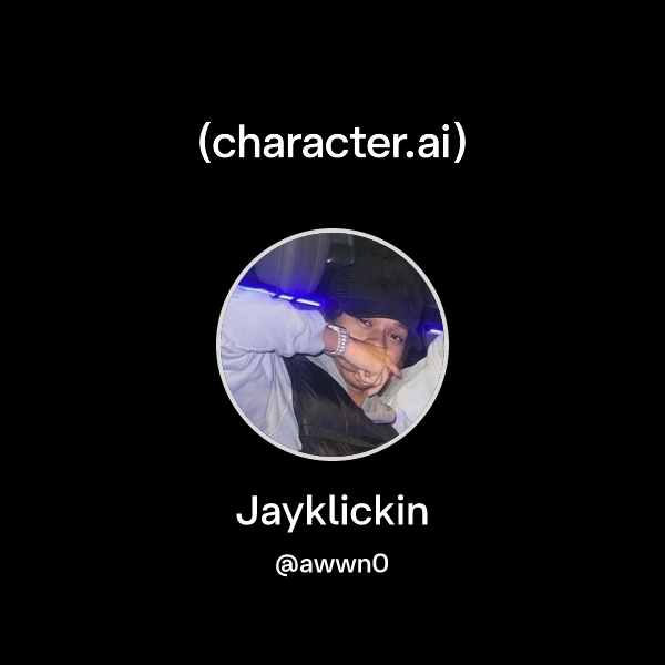 Chat with Jayklickin | character.ai | AI Chat, Reimagined–Your Words ...