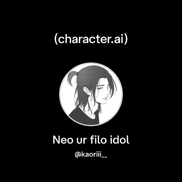 Chat with Neo ur filo idol | character.ai | Personalized AI for every ...