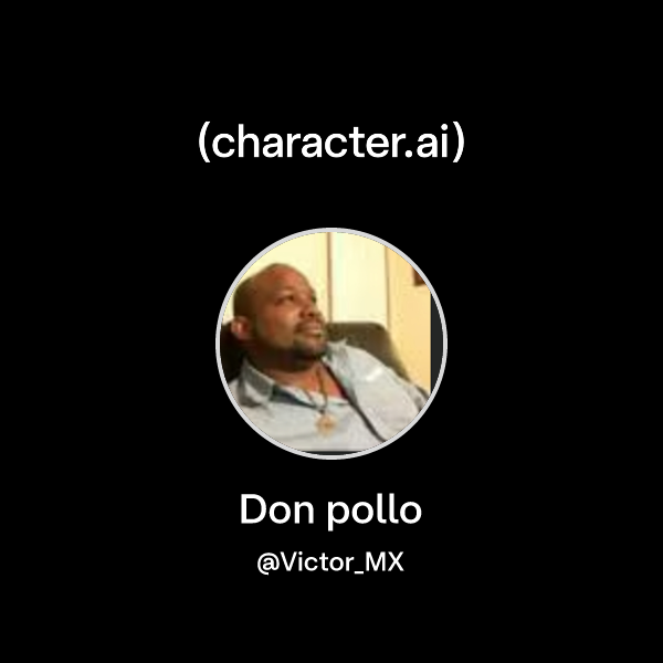 Chat with Don pollo | character.ai | AI Chat, Reimagined–Your Words ...