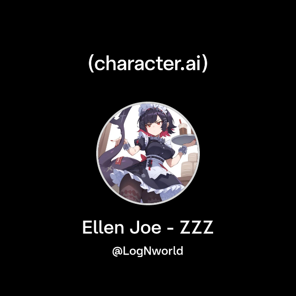 Chat with Ellen Joe - ZZZ | character.ai | AI Chat, Reimagined–Your ...