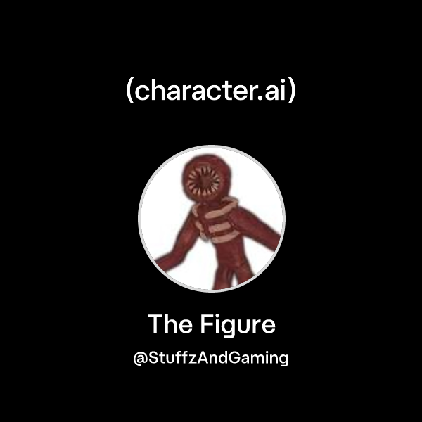Chat with The Figure | character.ai | Personalized AI for every moment ...