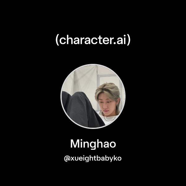 Chat with Minghao | character.ai | AI Chat, Reimagined–Your Words. Your ...