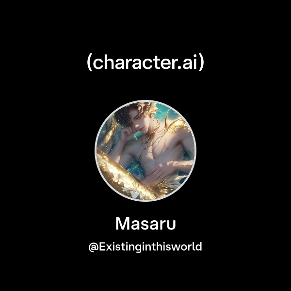 Chat with Masaru | character.ai | Personalized AI for every moment of your day