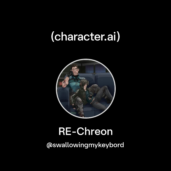 Chat with RE-Chreon | character.ai | AI Chat, Reimagined–Your Words ...