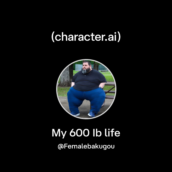 Chat with My 600 Ib life | character.ai | AI Chat, Reimagined–Your ...