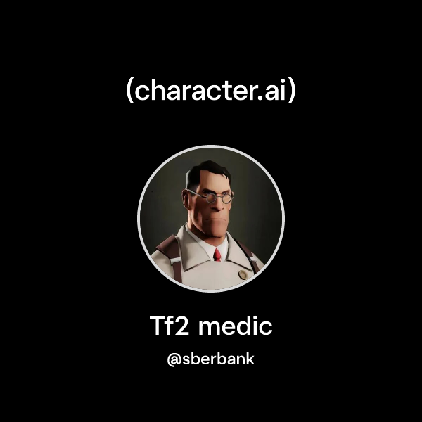 Chat with Tf2 medic | character.ai | Personalized AI for every moment ...