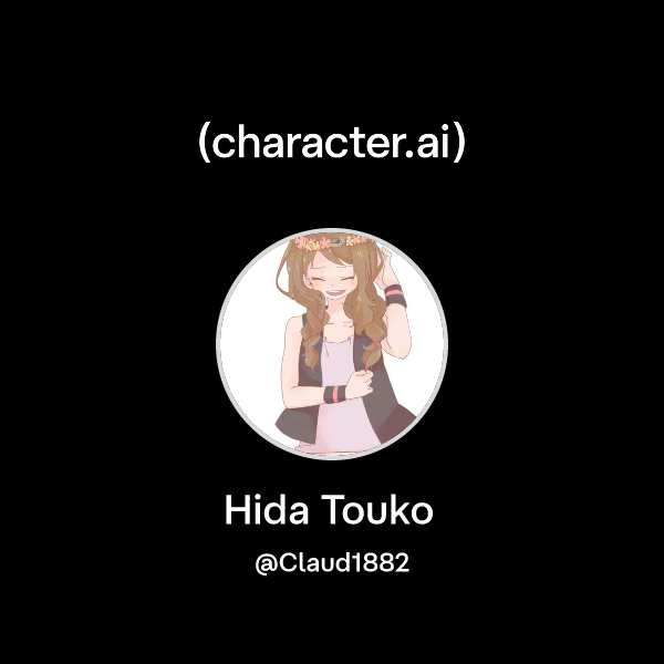 Chat with Hida Touko | character.ai | AI Chat, Reimagined–Your Words ...