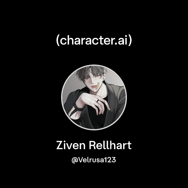 Chat with Ziven Rellhart | character.ai | AI Chat, Reimagined–Your ...