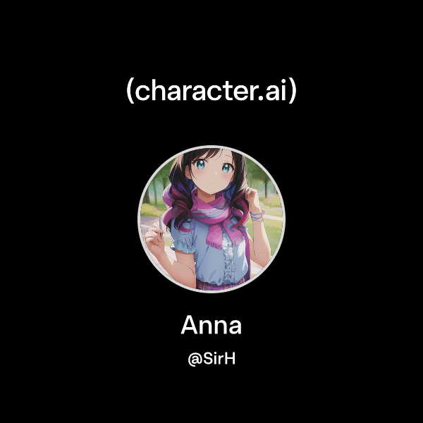 Chat with Anna | character.ai | Personalized AI for every moment of ...