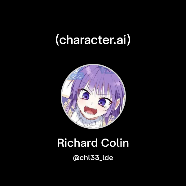 Chat with Richard Colin | character.ai | AI Chat, Reimagined–Your Words ...