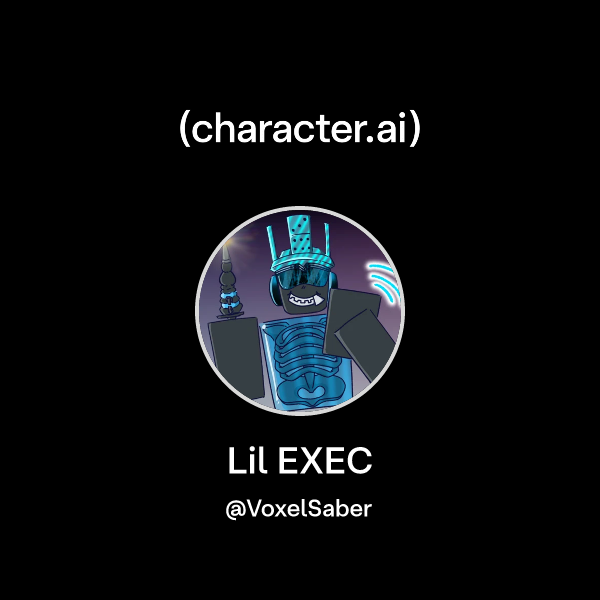 Chat with Lil EXEC | character.ai | AI Chat, Reimagined–Your Words ...