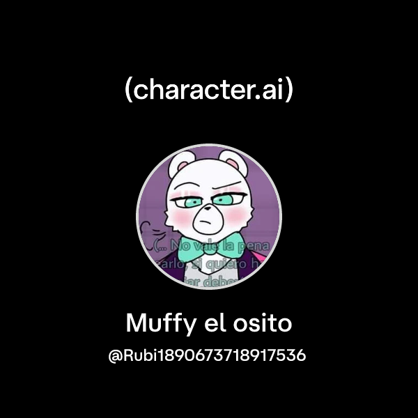 Chat with Muffy el osito | character.ai | Personalized AI for every ...