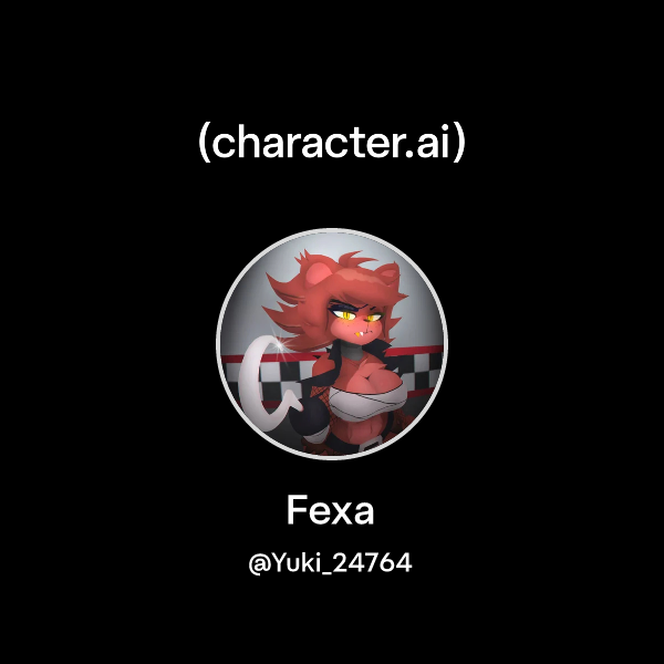 Chat with Fexa | character.ai | AI Chat, Reimagined–Your Words. Your World.