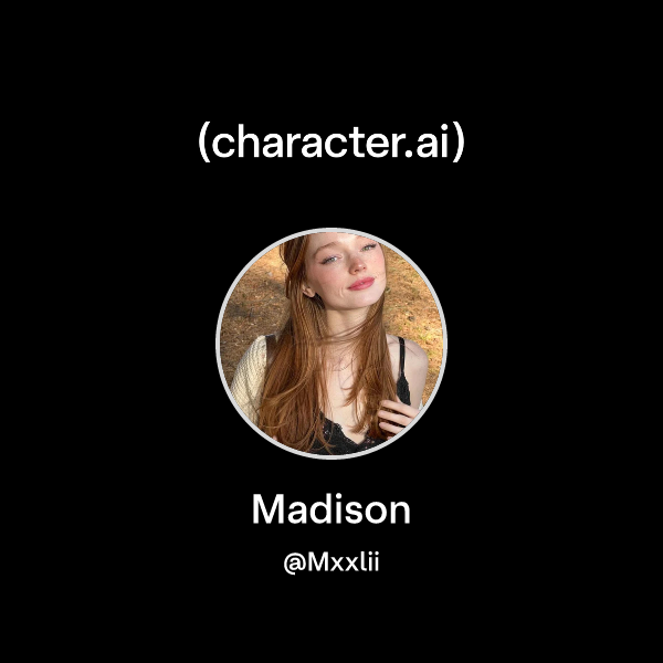 Chat with Madison | character.ai | AI Chat, Reimagined–Your Words. Your ...