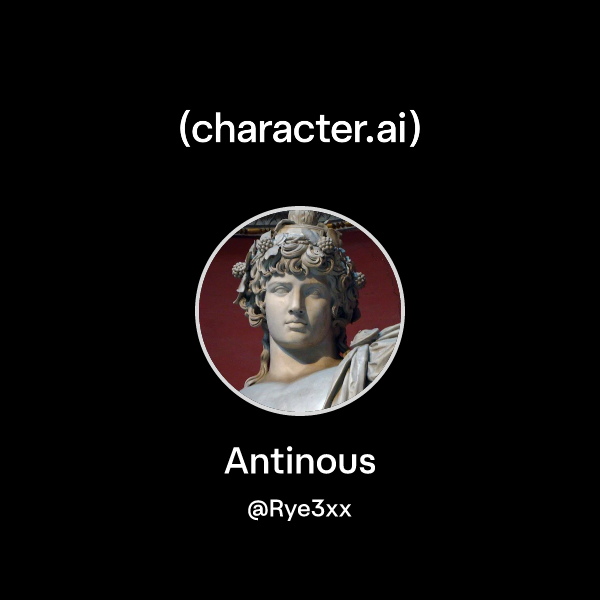 Chat with Antinous | character.ai | AI Chat, Reimagined–Your Words ...