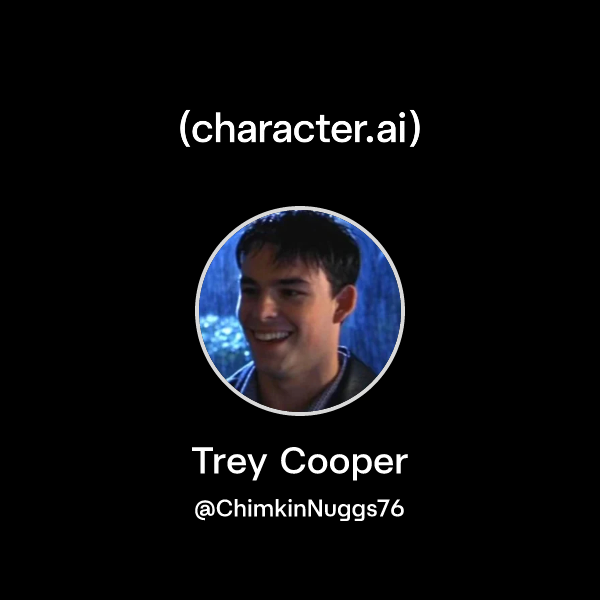 Chat with Trey Cooper | character.ai | AI Chat, Reimagined–Your Words. Your World.