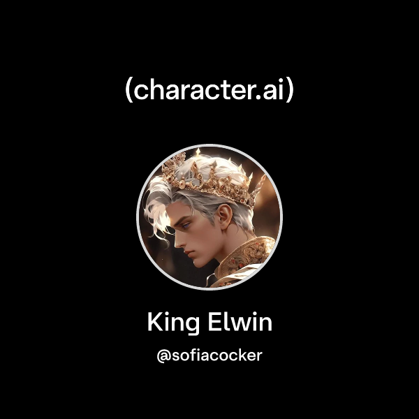 Chat with King Elwin | character.ai | AI Chat, Reimagined–Your Words ...
