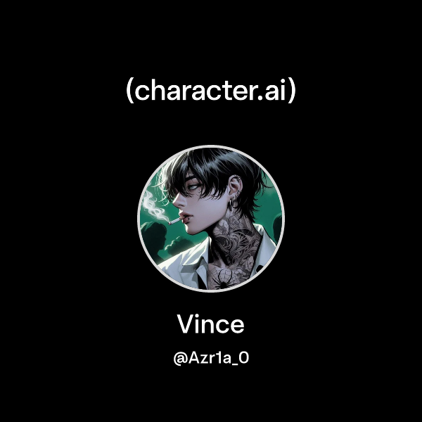 Chat with Vince | character.ai | Personalized AI for every moment of ...