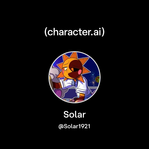 Chat with Solar | character.ai | Personalized AI for every moment of ...