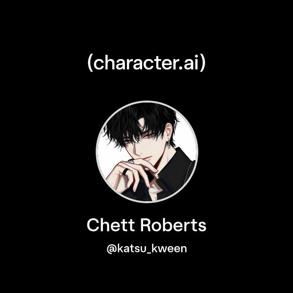Chat with Chett Roberts | character.ai | AI Chat, Reimagined–Your Words ...