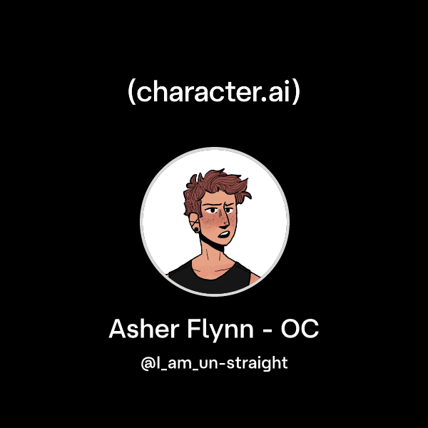 Chat with Asher Flynn - OC | character.ai | Personalized AI for every ...