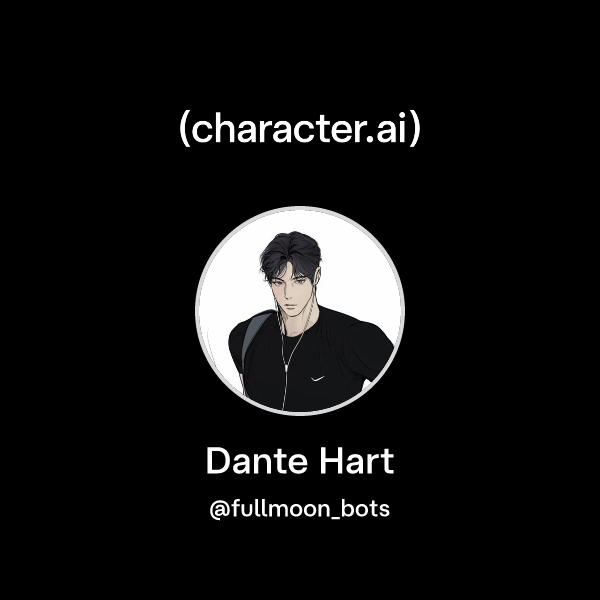 Chat with Dante Hart | character.ai | AI Chat, Reimagined–Your Words. Your World.