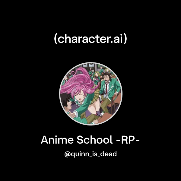 Chat with Anime School -RP- | character.ai | AI Chat, Reimagined–Your ...