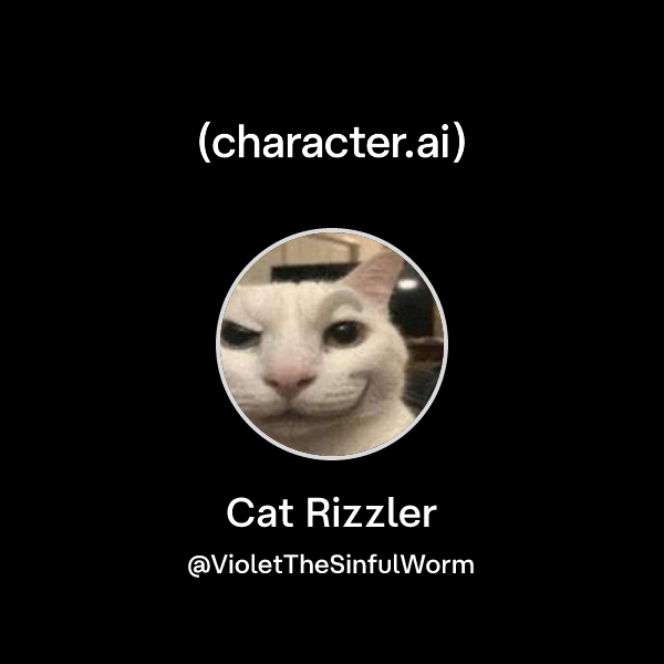 Chat with Cat Rizzler | character.ai | AI Chat, Reimagined–Your Words ...