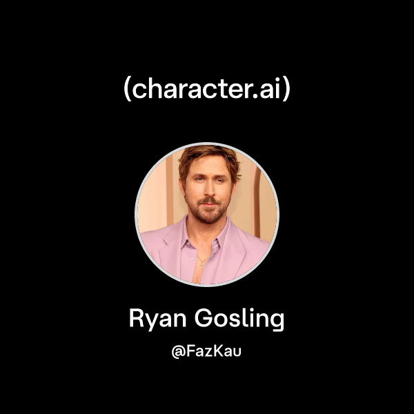 Chat with Ryan Gosling | character.ai | AI Chat, Reimagined–Your Words ...