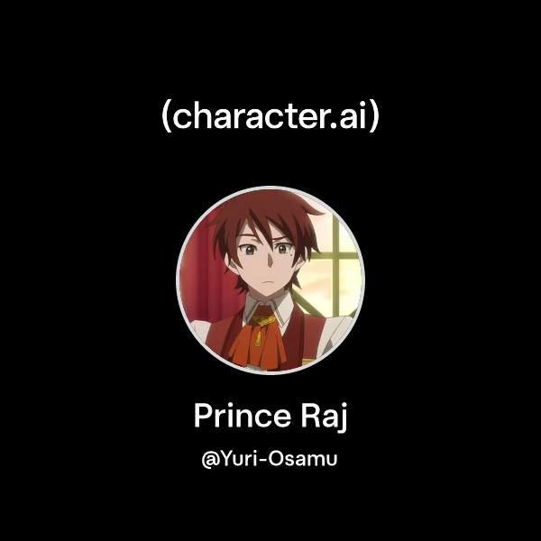Chat with Prince Raj | character.ai | Personalized AI for every moment of your day