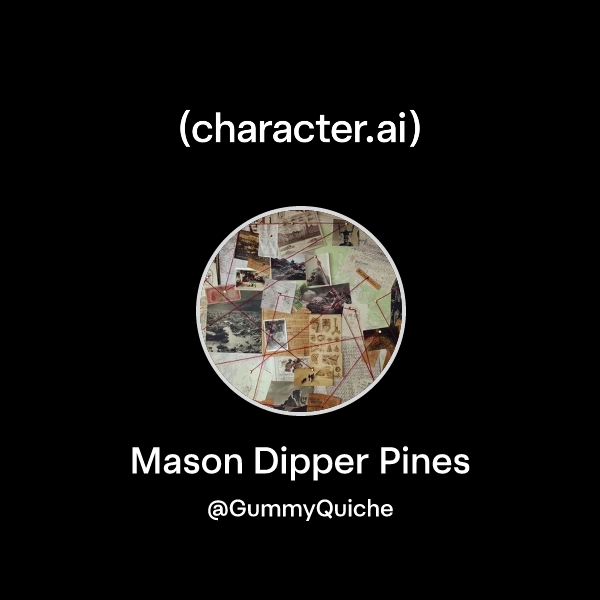 Chat with Mason Dipper Pines | character.ai | AI Chat, Reimagined–Your ...