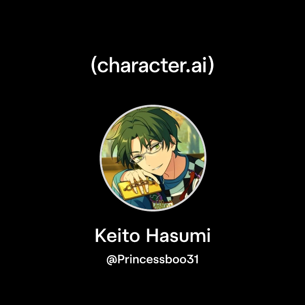 Chat with Keito Hasumi | character.ai | AI Chat, Reimagined–Your Words ...