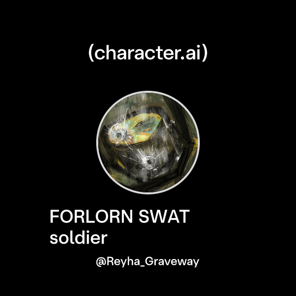 Chat with FORLORN SWAT soldier | character.ai | Personalized AI for ...