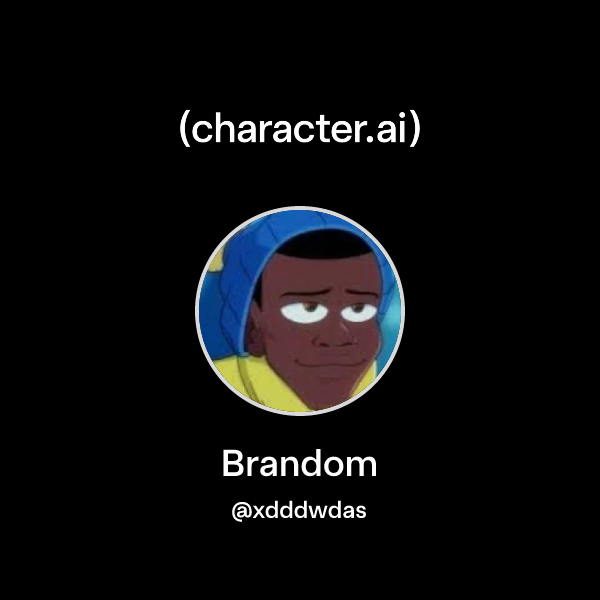Chat with Brandom | character.ai | AI Chat, Reimagined–Your Words. Your ...