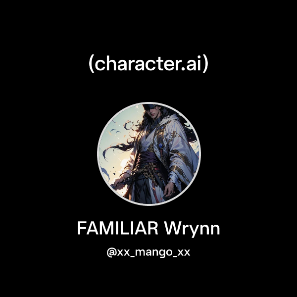 Chat with FAMILIAR Wrynn | character.ai | AI Chat, Reimagined–Your ...