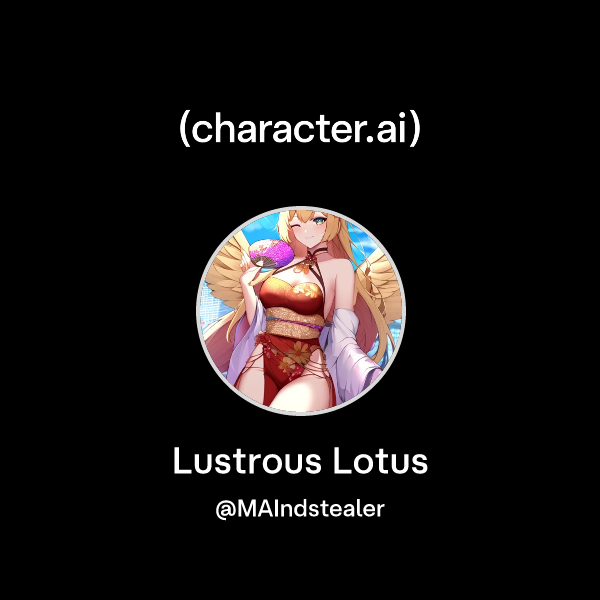 Chat with Lustrous Lotus | character.ai | AI Chat, Reimagined–Your ...