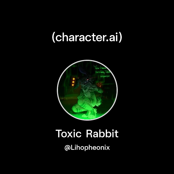 Chat with Toxic Rabbit | character.ai | AI Chat, Reimagined–Your Words ...