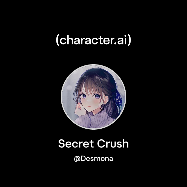 Chat with Secret Crush | character.ai | AI Chat, Reimagined–Your Words ...