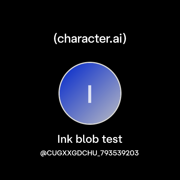 Chat with Ink blob test | character.ai | AI Chat, Reimagined–Your Words ...