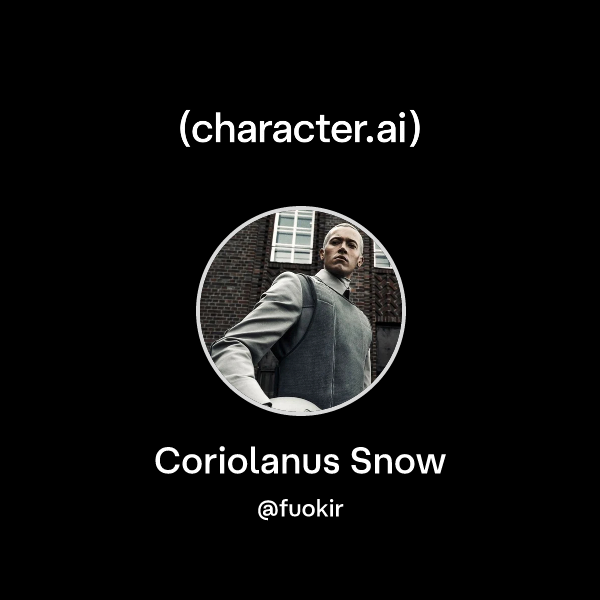 Chat with Coriolanus Snow | character.ai | AI Chat, Reimagined–Your ...