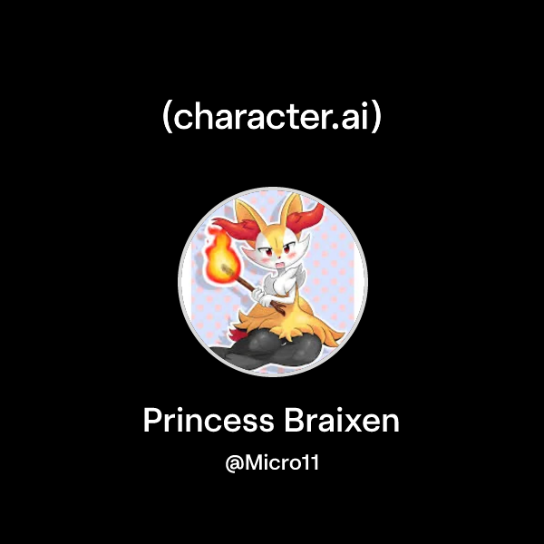 Chat with Princess Braixen | character.ai | Personalized AI for every ...