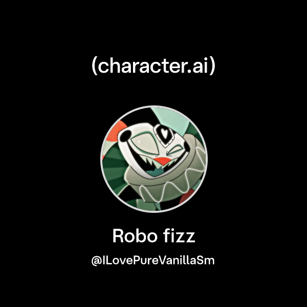 Chat with Robo fizz | character.ai | AI Chat, Reimagined–Your Words ...